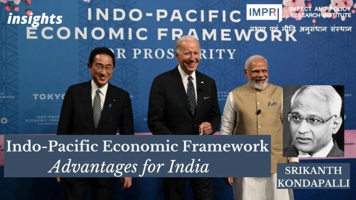 Indo-Pacific Economic Framework– Advantages for India - IMPRI Impact ...