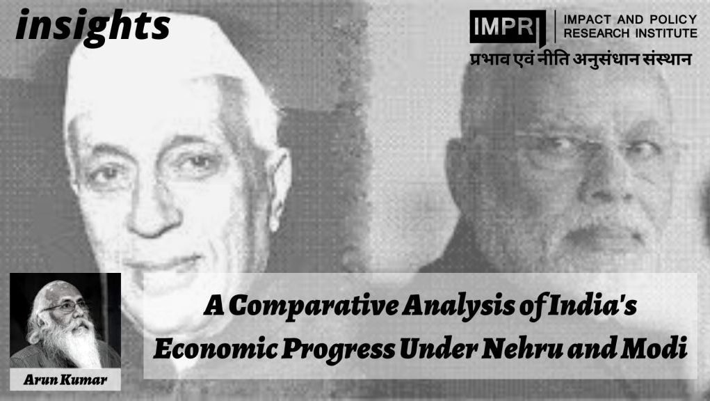 A Comparative Analysis of India’s Economic Progress Under Nehru and ...