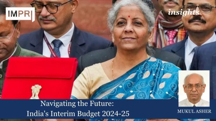 Navigating The Future Of India: Interim Budget 2024-25 - IMPRI INSIGHTS