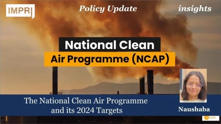 The National Clean Air Programme And Its 2024 Targets - IMPRI Impact ...