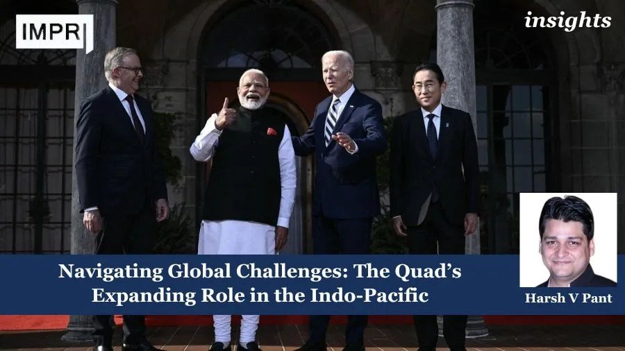Navigating Global Challenges: The Quad’s Expanding Role In The Indo-Pacific - IMPRI Impact And ...