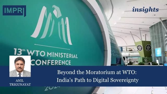 Beyond The Moratorium At WTO: India's Path To Digital Sovereignty - IMPRI Impact And Policy ...