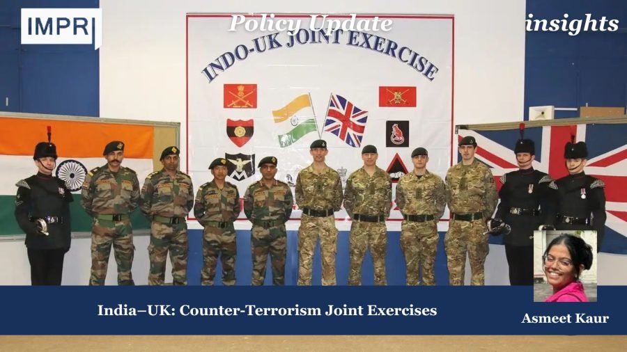 India–UK: Counter-Terrorism Joint Exercises - IMPRI INSIGHTS