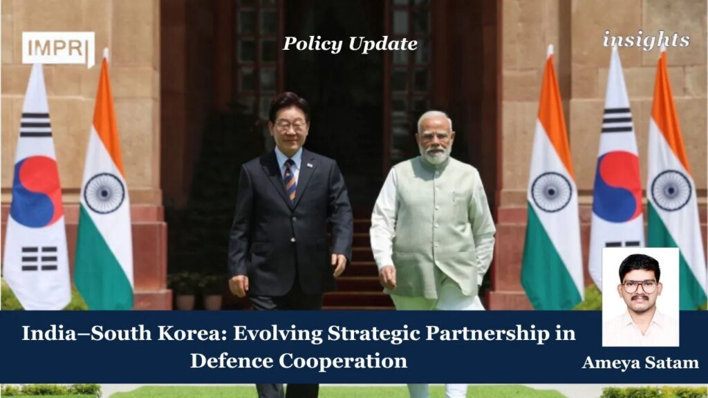 India–South Korea: Evolving Strategic Partnership In Defence ...